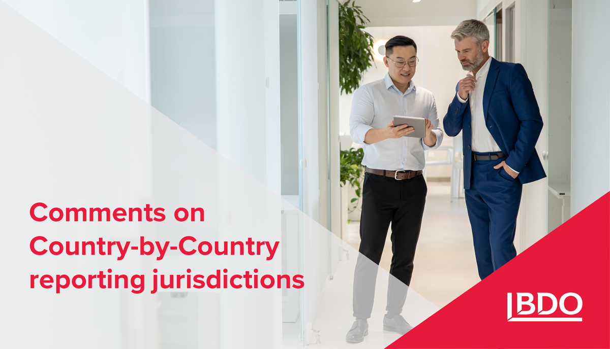 Comments on Country-by-Country reporting jurisdictions - BDO